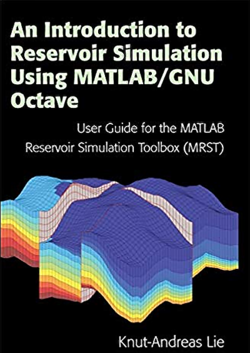 An Introduction to Reservoir Simulation Using MATLAB/GNU Octave • Fachbereich Geowissenschaften